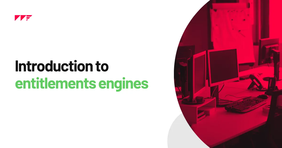 Introduction to entitlements engines